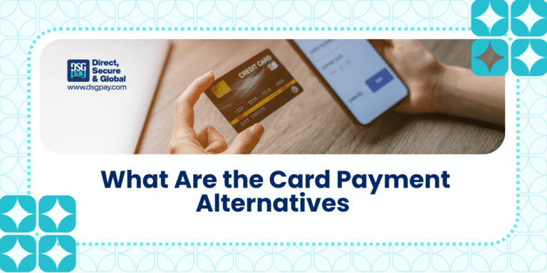 Card Payment Alternatives | DSGPay