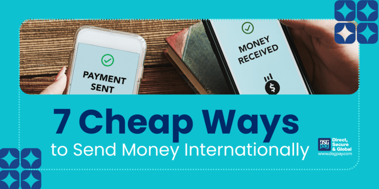 cheap ways to send money internationally | DSGPay