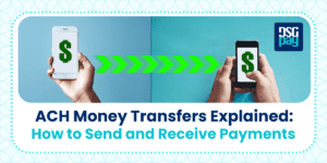 ACH Money Transfers | DSGPay