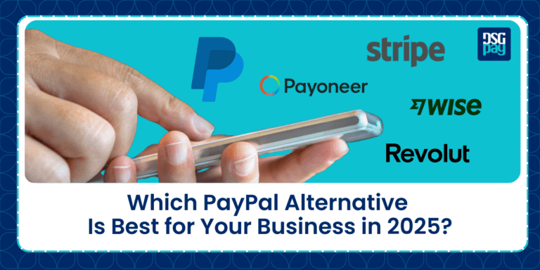 Which PayPal Alternative Is Best for Your Business in 2025 | DSGPay